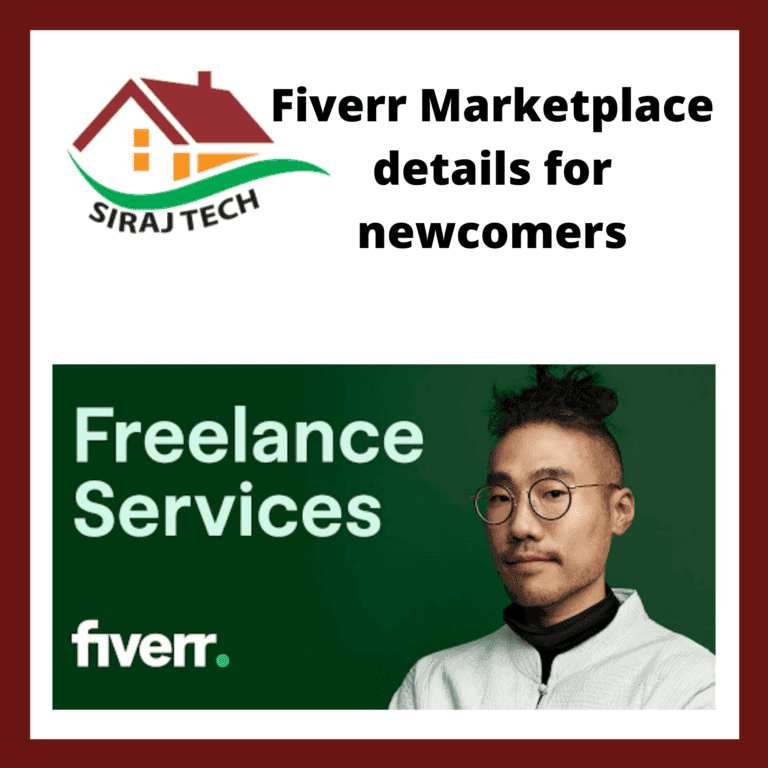 Fiverr Marketplace details for newcomers - SIRAJ TECH