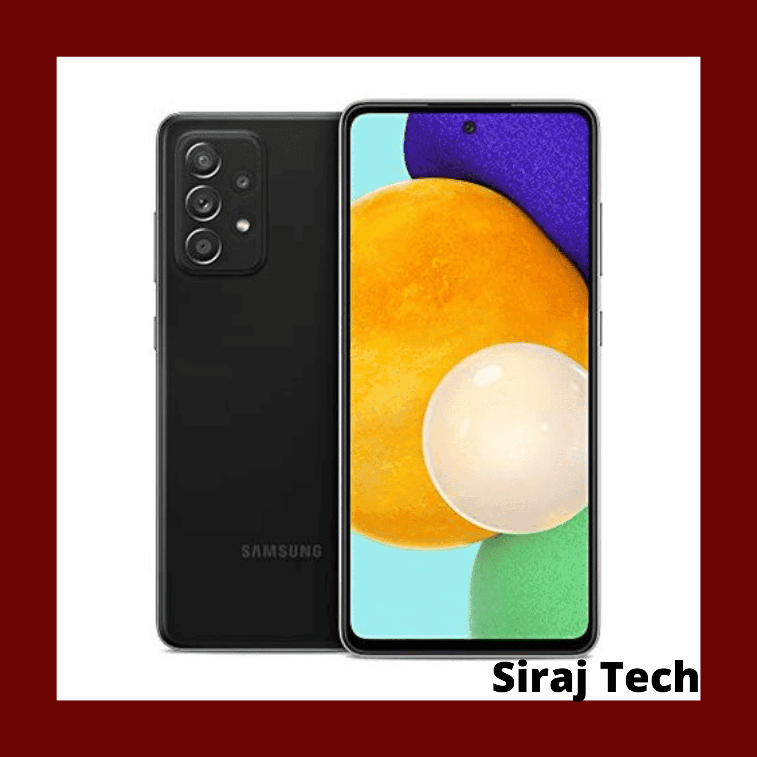 Samsung Galaxy A52 5G features, Price and Review - SIRAJ TECH